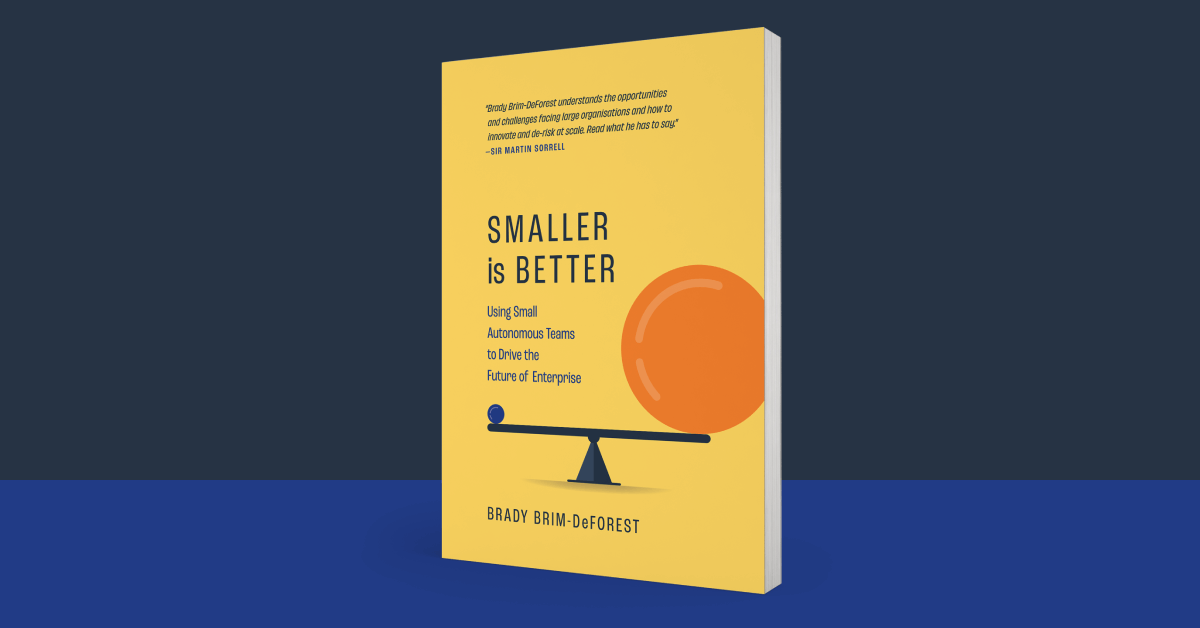 Smaller is Better · By Brady Brim-DeForest